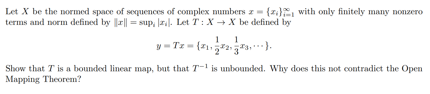 Solved Let X be the normed space of sequences of complex | Chegg.com