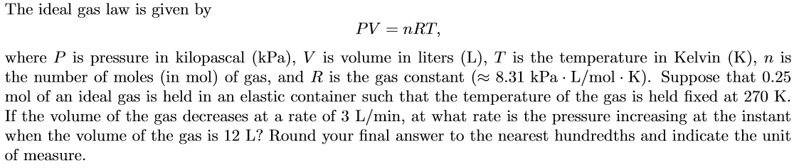 Solved The ideal gas law is given by PV = nRT, where P is | Chegg.com
