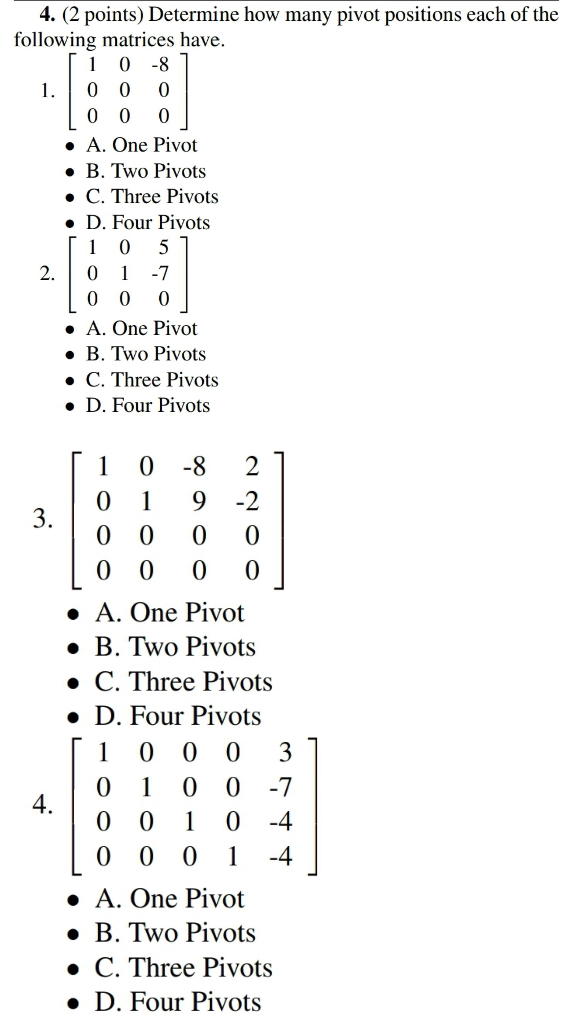 Solved 4. (2 points) Determine how many pivot positions each | Chegg.com