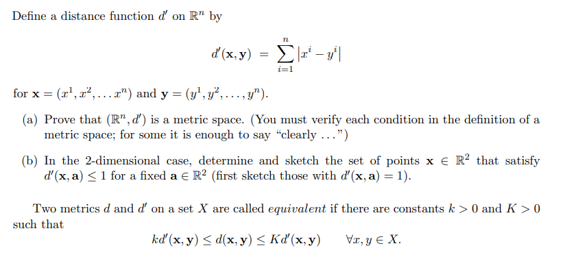 Solved Define a distance function d' on R" by Σ-l d'(x, y) | Chegg.com