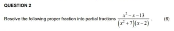 Solved Resolve the following proper fraction into partial | Chegg.com