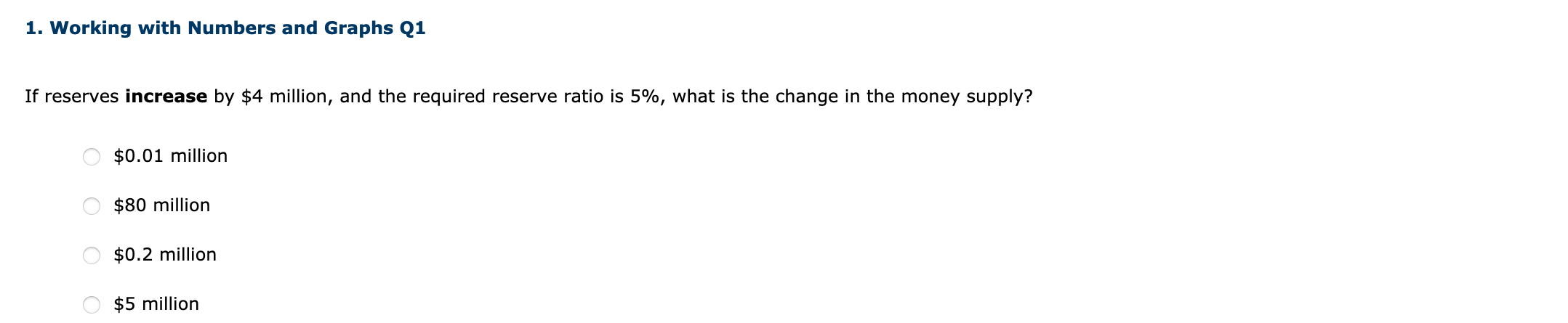 Solved 1. Working with Numbers and Graphs Q1 If reserves | Chegg.com