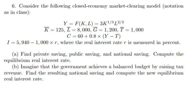 Solved 6. Consider the following closed-economy | Chegg.com
