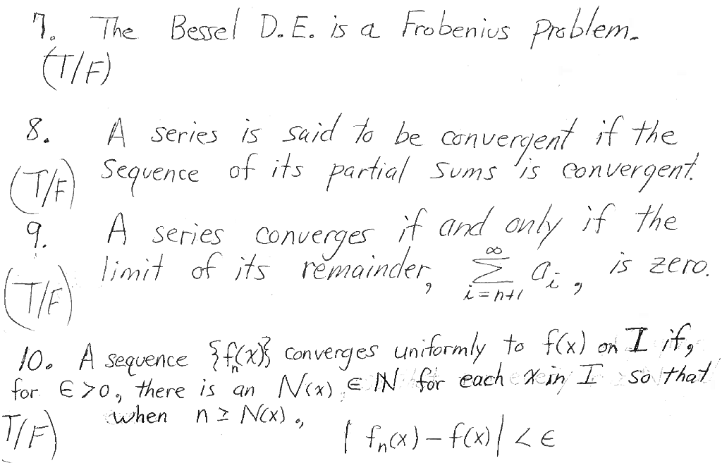 Solved 7. The Bessel D. E. is a Frobenius problem. (T/F) 8. | Chegg.com