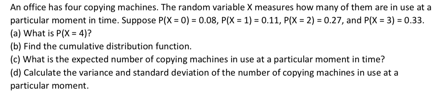 Solved An office has four copying machines. The random | Chegg.com