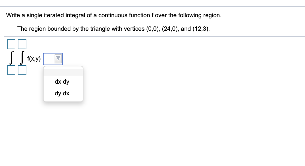 Solved Write a single iterated integral of a continuous | Chegg.com