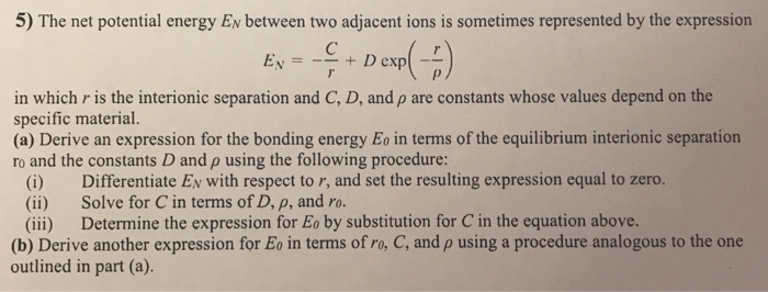 Solved 5) The net potential energy Ex between two adjacent | Chegg.com