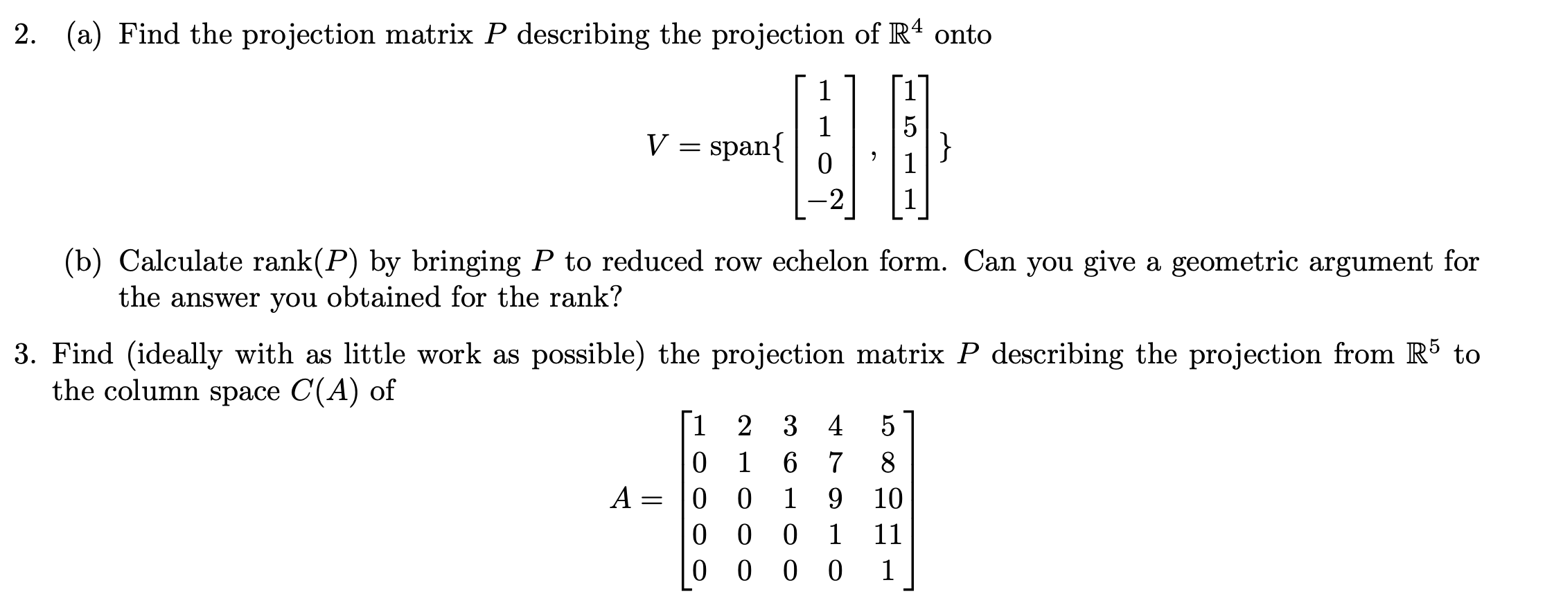 Solved 2. (a) Find the projection matrix P describing the | Chegg.com