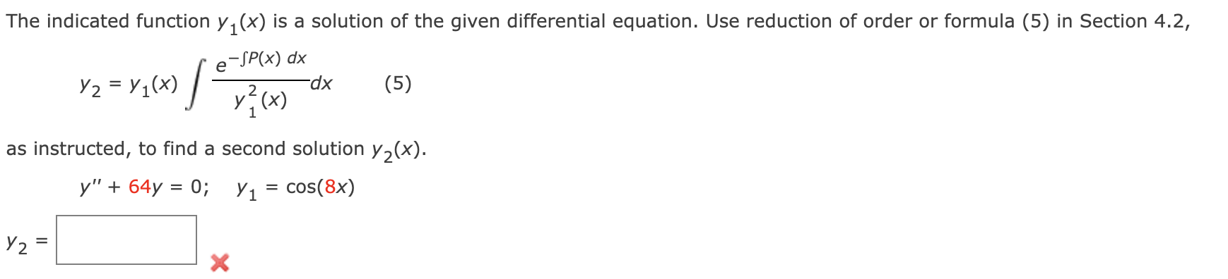 Solved The indicated function y1(x) is a solution of the | Chegg.com