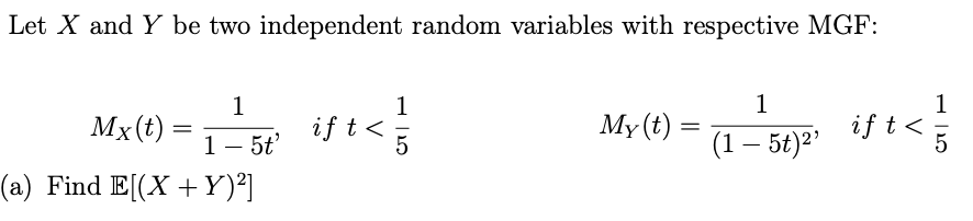 Solved Let X and Y be two independent random variables with | Chegg.com