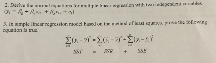 Solved 2. Derive the normal equations for multiple linear | Chegg.com