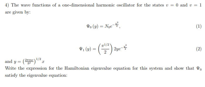Solved 4) The wave functions of a one-dimensional harmonic | Chegg.com
