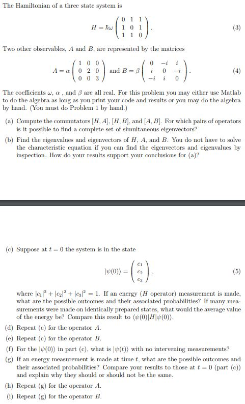 The Hamiltonian of a three state system is Two other | Chegg.com