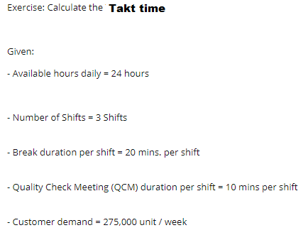 Solved Exercise: Calculate the Takt time Given: - Available | Chegg.com