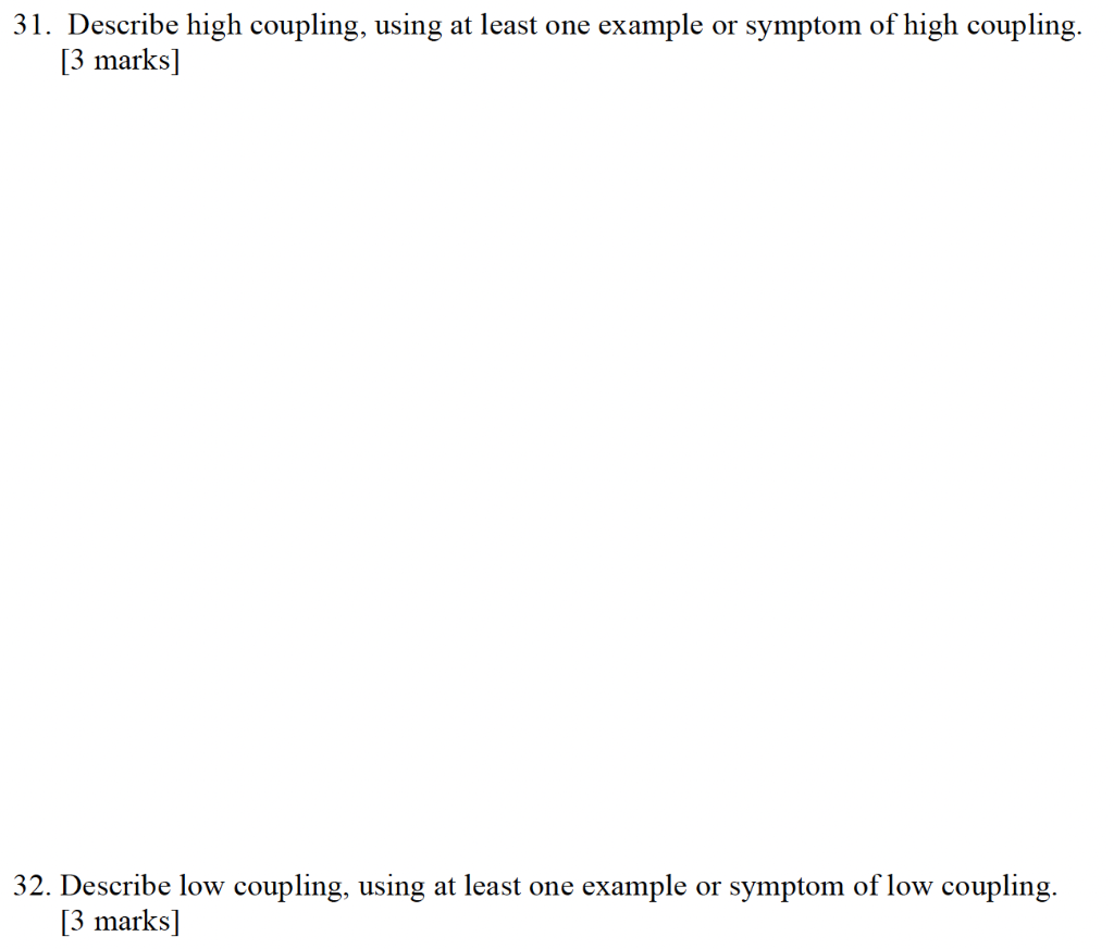 Solved 31. Describe high coupling, using at least one | Chegg.com