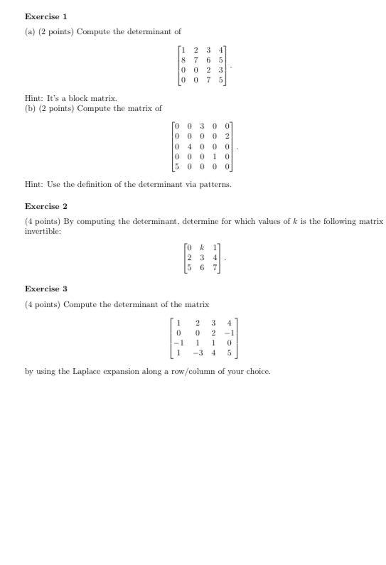Solved (a) (2 points) Compute the determinant of | Chegg.com