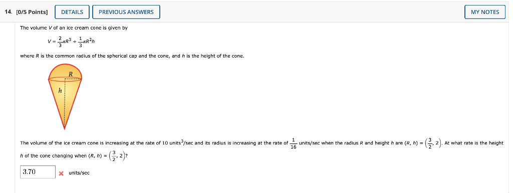 Solved The volume of the ice cream cone is increasing at the | Chegg.com