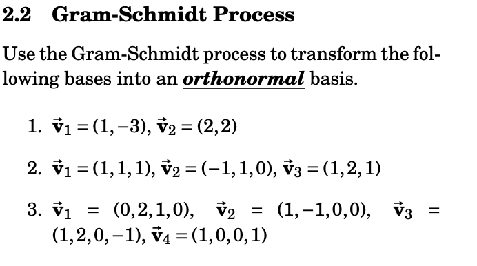 Solved 2.2 Gram-Schmidt Process Use the Gram-Schmidt process | Chegg.com