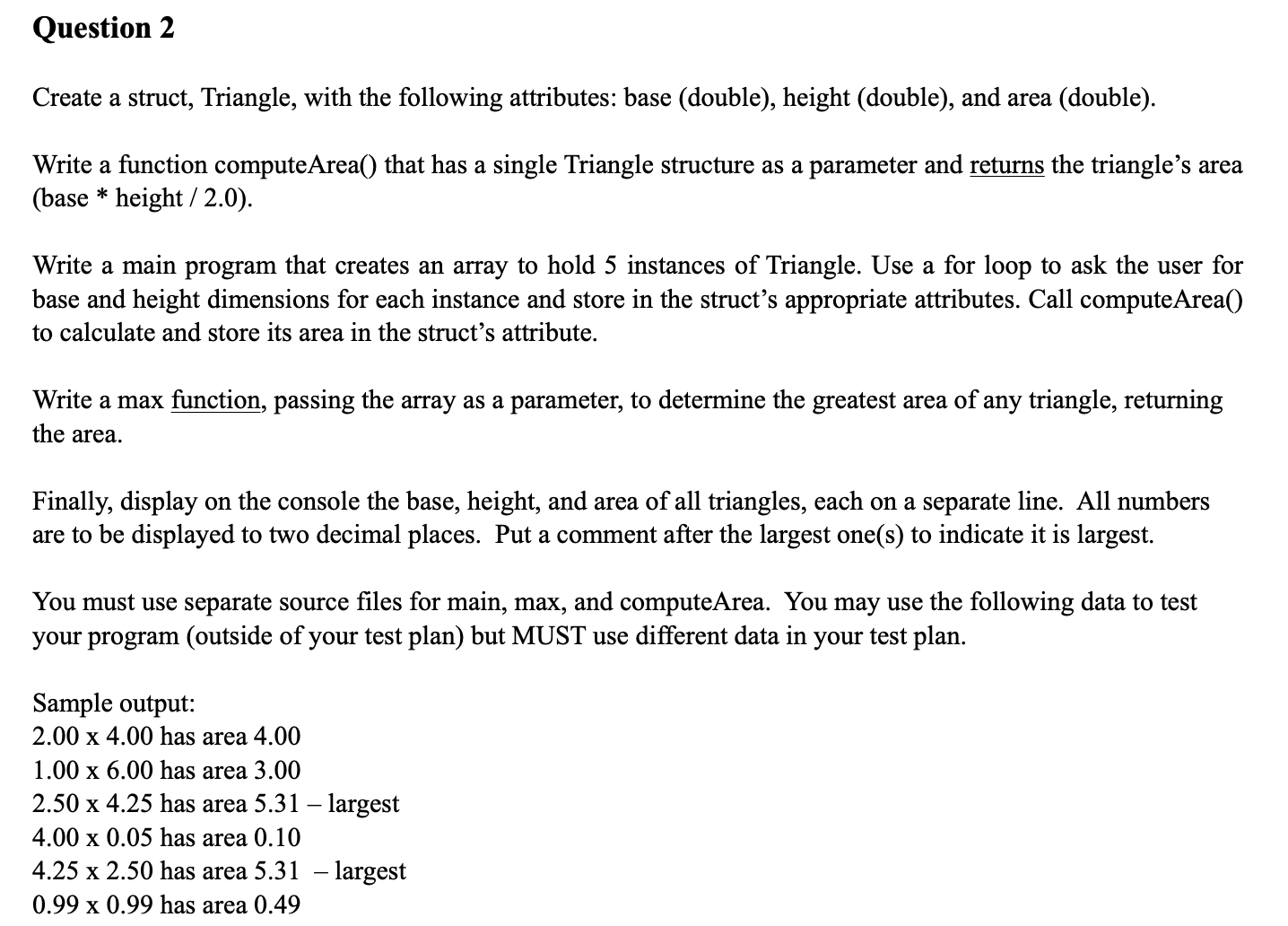 Solved Question 2 Create a struct, Triangle, with the | Chegg.com