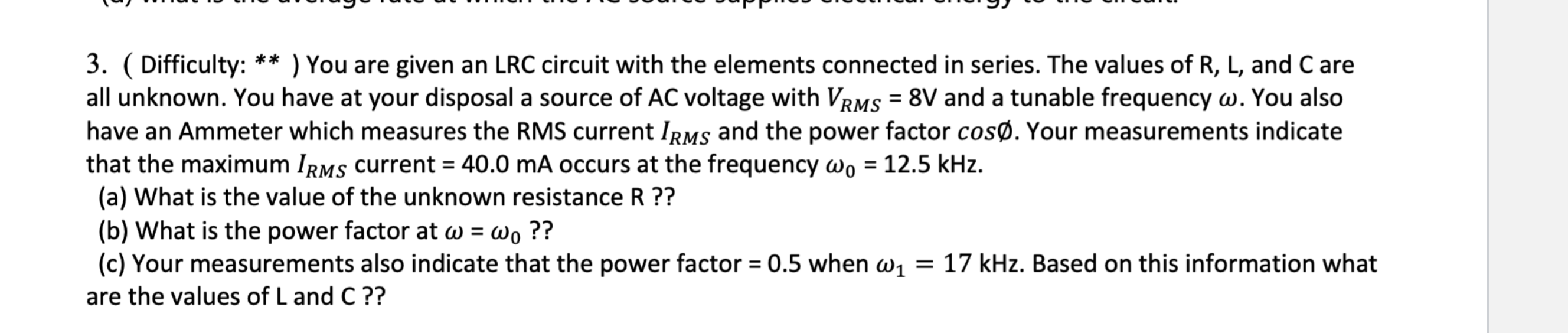 Solved ( ﻿Difficulty: ** ) ﻿You are given an LRC circuit | Chegg.com