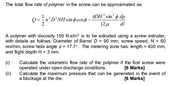 Solved The total flow rate of polymer in the screw can be | Chegg.com