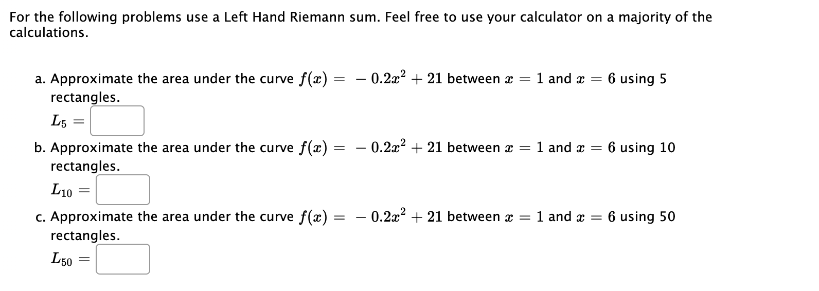 Solved For the following problems use a Left Hand Riemann | Chegg.com