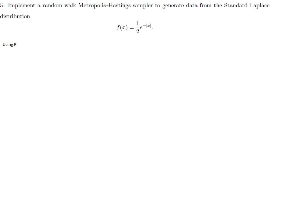 Solved 5. Implement a random walk Metropolis-Hastings | Chegg.com