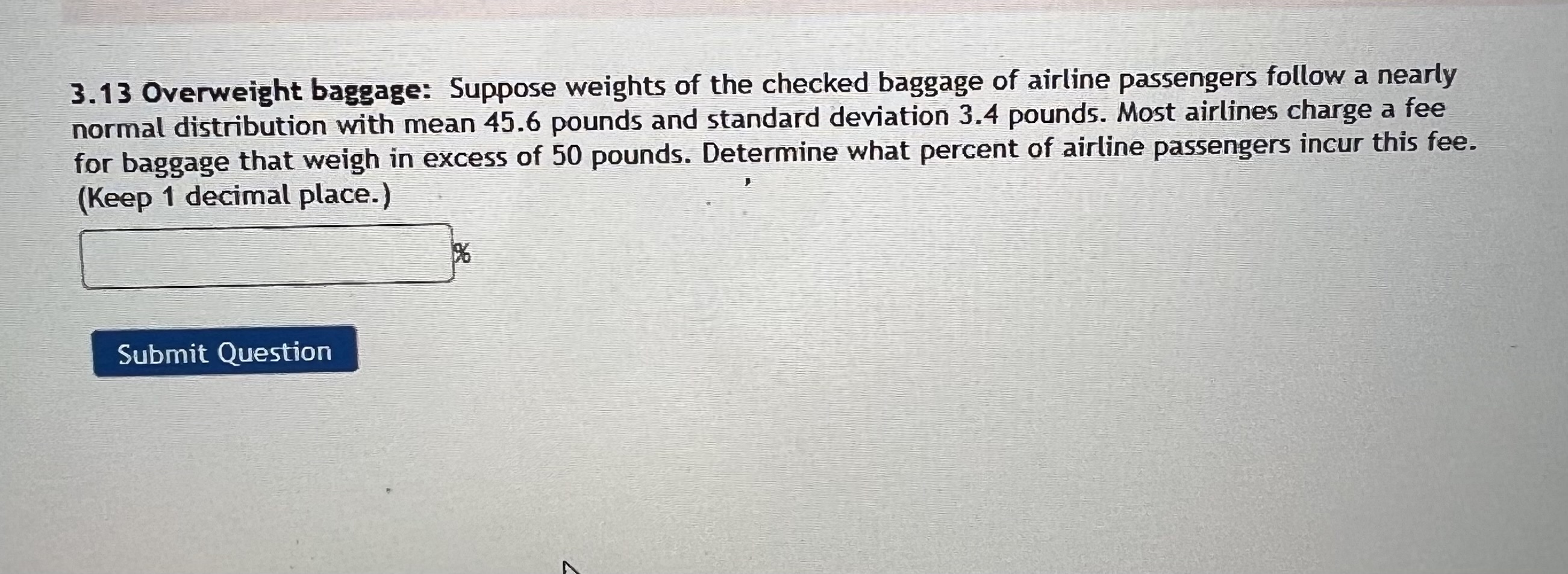 Solved 3.13 Overweight baggage: Suppose weights of the | Chegg.com