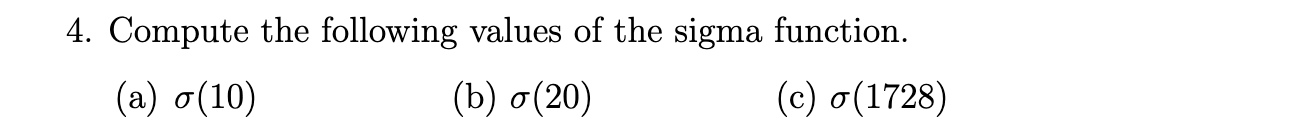 Solved 4. Compute the following values of the sigma | Chegg.com