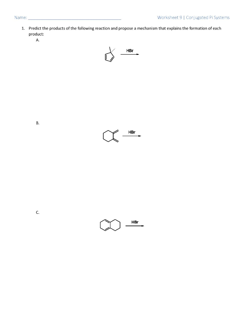 Solved Name: Worksheet 9 | Conjugated Pi Systems 1. Predict | Chegg.com