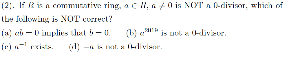 Solved (2). If R is a commutative ring, a € R, a # 0 is NOT | Chegg.com