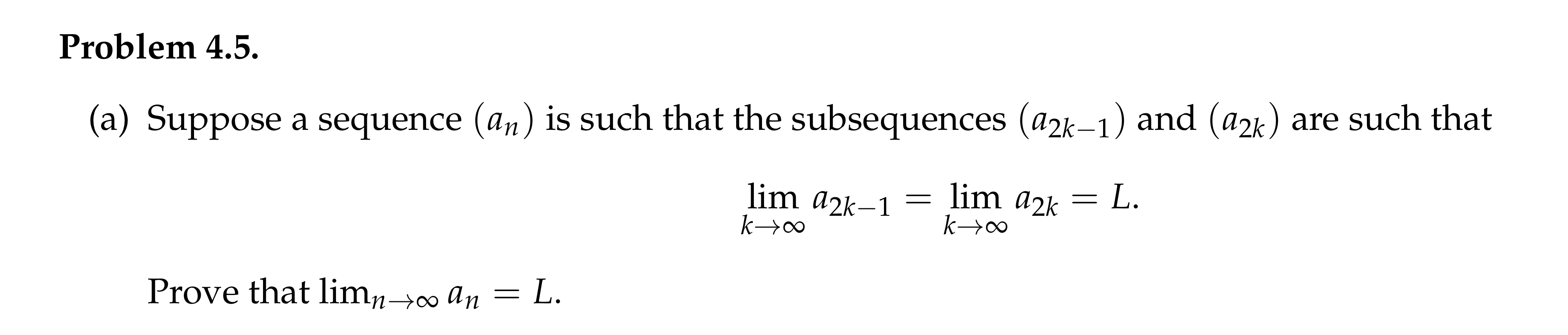 Solved (a) Suppose a sequence (an) is such that the | Chegg.com