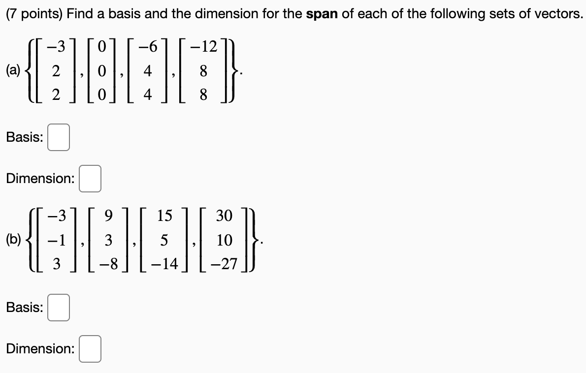 Solved (7 points) Find a basis and the dimension for the | Chegg.com