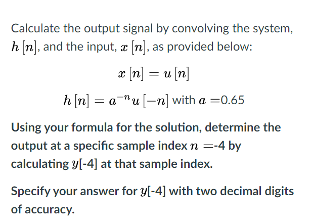 Solved Calculate the output signal by convolving the system, | Chegg.com