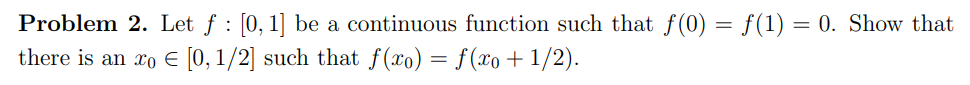 Solved Problem 2. Let f:[0,1] be a continuous function such | Chegg.com