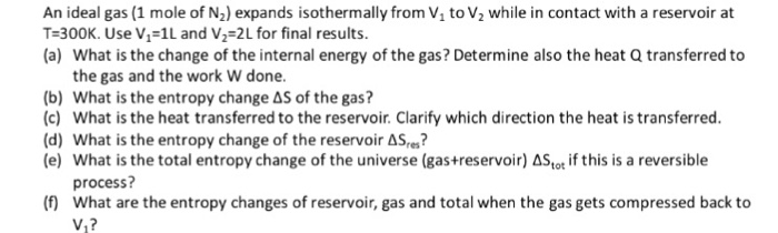 Solved An ideal gas (1 mole of N2) expands isothermally from | Chegg.com