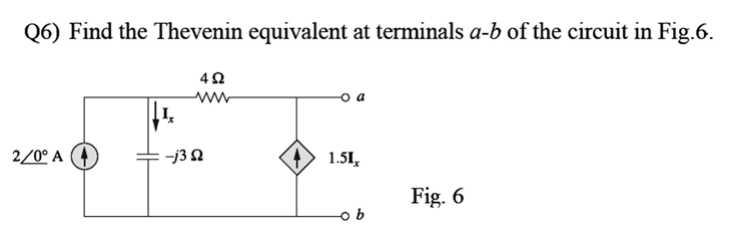 Solved Q6) Find the Thevenin equivalent at terminals a−b of | Chegg.com