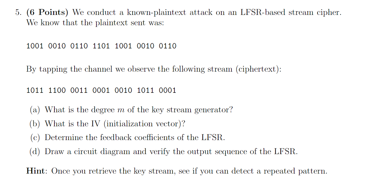 Solved (6 Points) We conduct a known-plaintext attack on an | Chegg.com