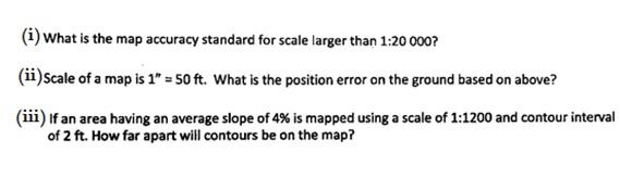 Solved (i) What is the map accuracy standard for scale | Chegg.com