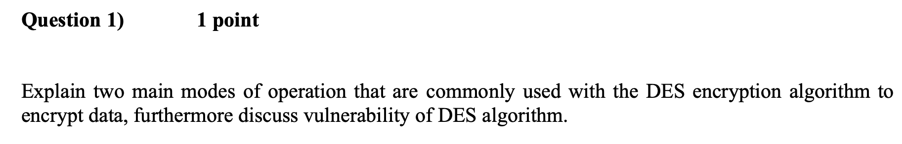 Solved Explain two main modes of operation that are commonly | Chegg.com