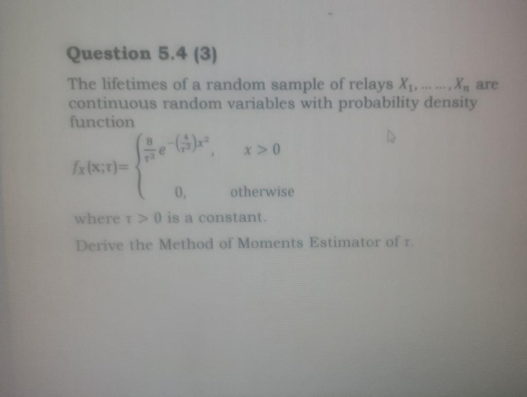 Solved Question 5.4 (3) The lifetimes of a random sample of | Chegg.com