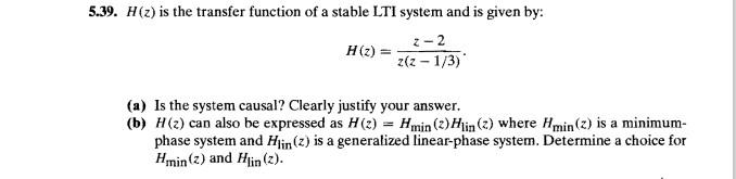 Solved 5.39. H(z) is the transfer function of a stable LTI | Chegg.com