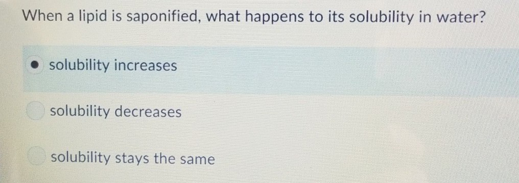 Solved When a lipid is saponified, what happens to its | Chegg.com