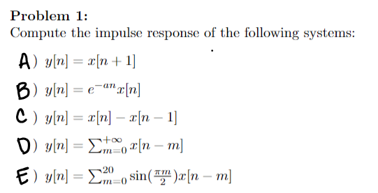 Solved Problem 1: Compute the impulse response of the | Chegg.com