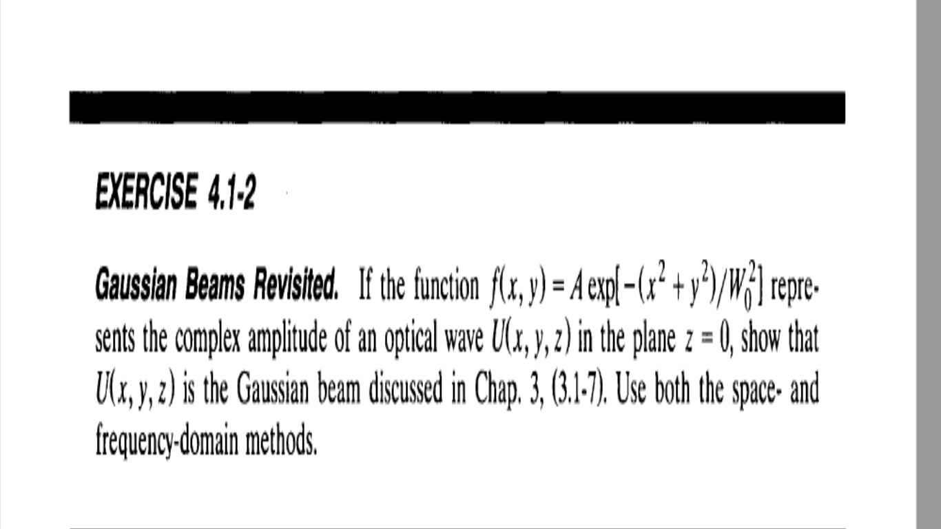 EXERCISE 4.1.2 Gaussian Beams Revisited. If the | Chegg.com