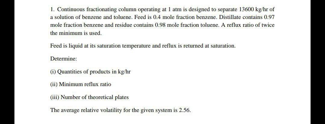 Solved 1. Continuous fractionating column operating at 1 atm | Chegg.com