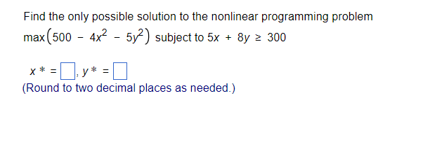 Solved Find the only possible solution to the nonlinear | Chegg.com