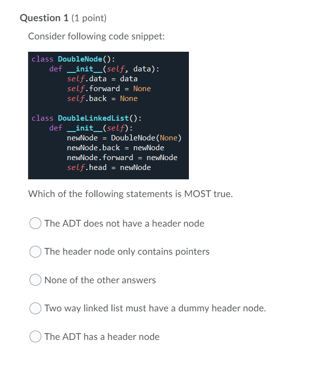Solved Question 1 (1 point) Consider following code snippet: | Chegg.com