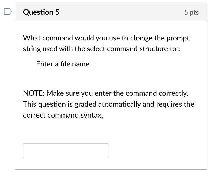 Solved D Question 5 5 pts What command would you use to | Chegg.com