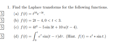 Solved 5 1. Find the Laplace transforms for the following | Chegg.com